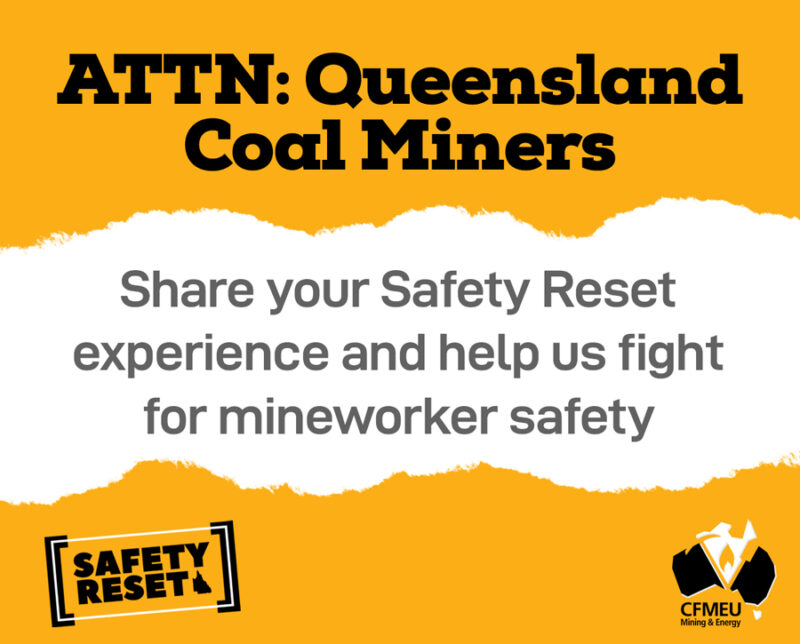 Queensland safety resets: have your say - Mining and Energy Union